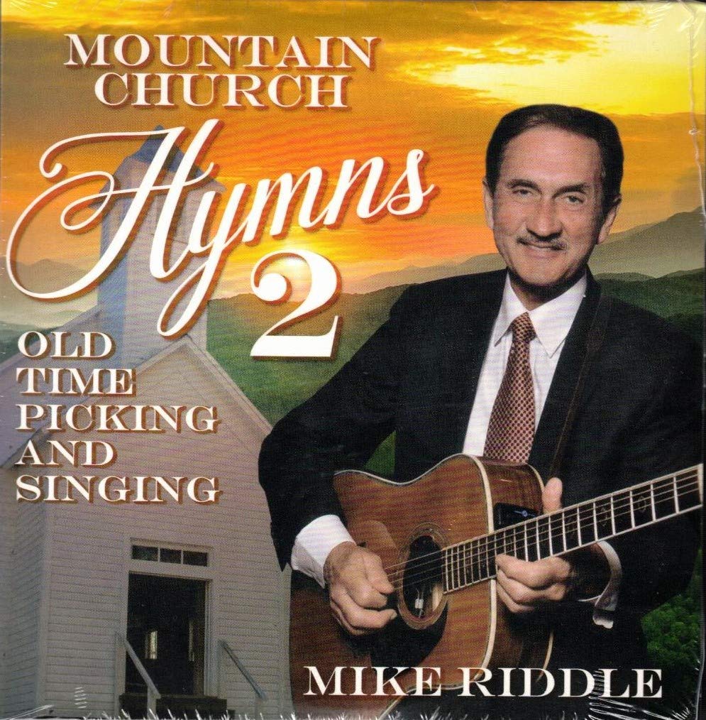Primitive ( Mike Riddle) Mountain Church Hymns 2: Old Time Picking and ...